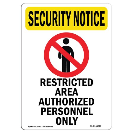 Signmission OSHA Security Sign, 24" H, 18" W, Rigid Plastic, Restricted ...