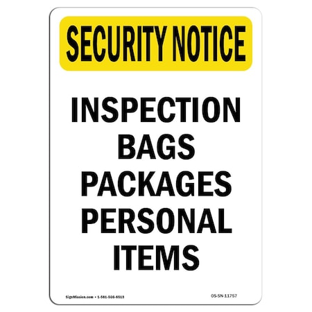Signmission Safety Sign, OSHA SECURITY NOTICE, 18" Height, Inspection ...