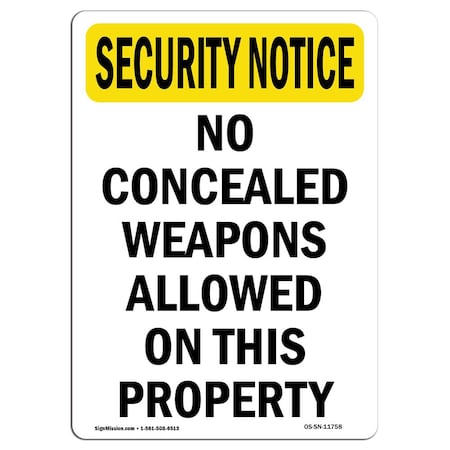 Signmission Safety Sign, OSHA SECURITY NOTICE, 24" Height, No Concealed ...