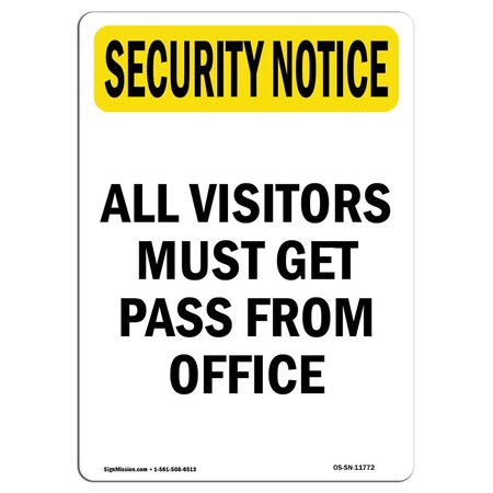 Signmission OSHA Security Sign, 24" Height, Visitors Must Get Pass From ...