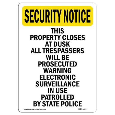 Signmission Safety Sign, OSHA SECURITY NOTICE, 18" Height, This ...