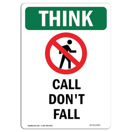 Signmission OSHA THINK, Call Don't Fall, 14in X 10in Rigid Plastic, 10 ...