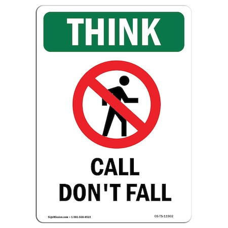 Signmission OSHA THINK Sign, Call Don't Fall W/ Symbol, 14in X 10in ...