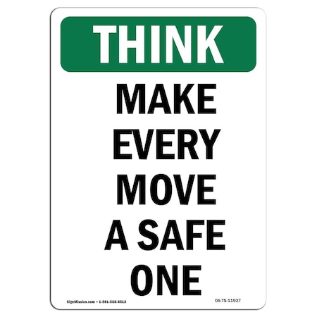 Signmission OSHA THINK Sign, Make Every Move Safe One, 7in X 5in Decal ...