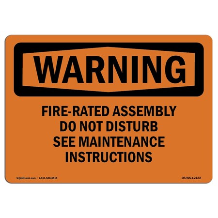 Signmission OSHA Warning Sign, 18" H, Aluminum, Fire-Rated Assembly Do ...