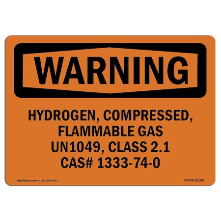Signmission Safety Sign, OSHA WARNING, 5" Height, 7" Width, Hydrogen ...