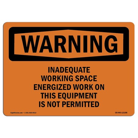 Signmission Safety Sign, OSHA WARNING, 7" Height, 10" Width, Inadequate ...
