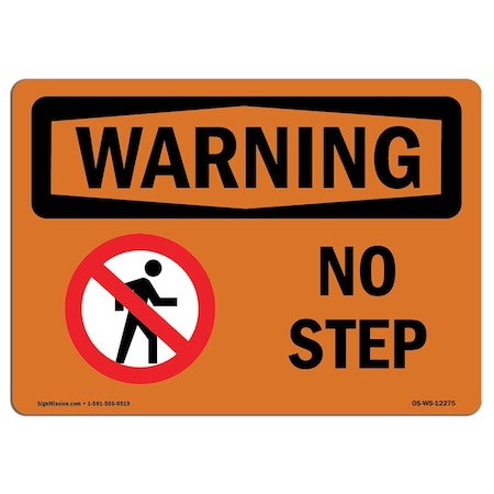 Signmission OSHA WARNING Sign, No Step, 10in X 7in Decal, 7" W, 10" L ...
