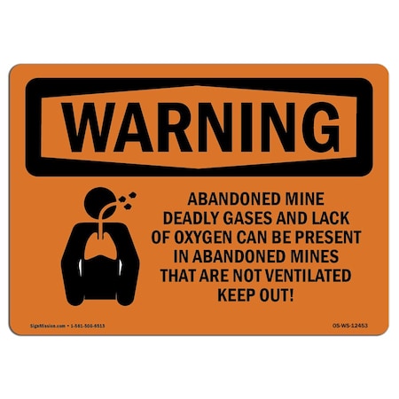 Signmission OSHA WARNING Sign, Abandoned Mine Deadly Not Ventilated ...