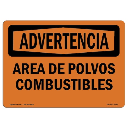 Signmission OSHA WARNING Sign, Combustible Dust Area Spanish, 14in X ...
