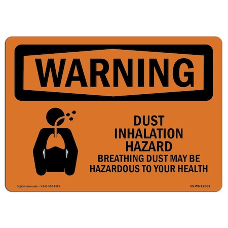 Signmission OSHA WARNING Sign, Dust Inhalation Hazard, 24in X 18in ...