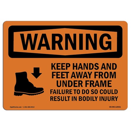 Signmission OSHA Sign, Keep Hands Feet Away Failure Bodily Injury, 14in ...
