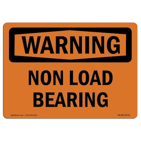 Signmission Safety Sign, OSHA WARNING, 18" Height, Non Load Bearing ...