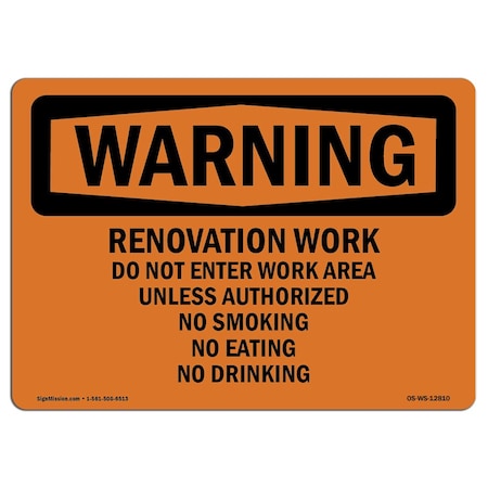 Signmission OSHA WARNING Sign, Renovation Work Do Not Enter Work Area ...