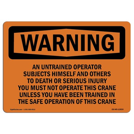 Signmission Safety Sign, OSHA WARNING, 12" Height, Aluminum, Safe Crane ...