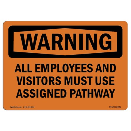 Signmission Safety Sign, OSHA WARNING, 10" Height, Aluminum, Use ...