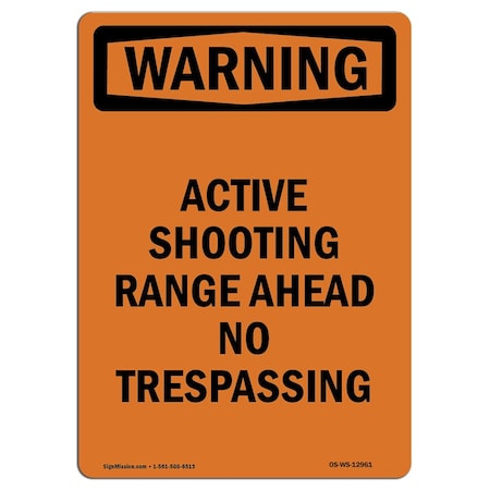 Signmission Safety Sign, OSHA WARNING, 18" Height, Active Shooting ...