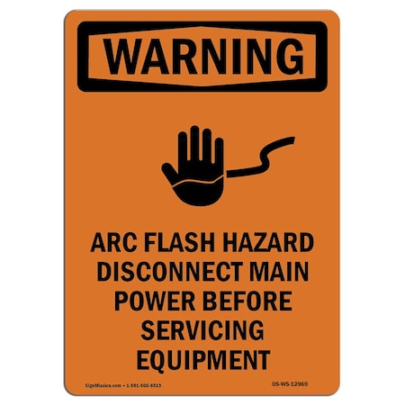 Signmission Safety Sign, OSHA WARNING, 10" Height, Aluminum, Arc Flash ...