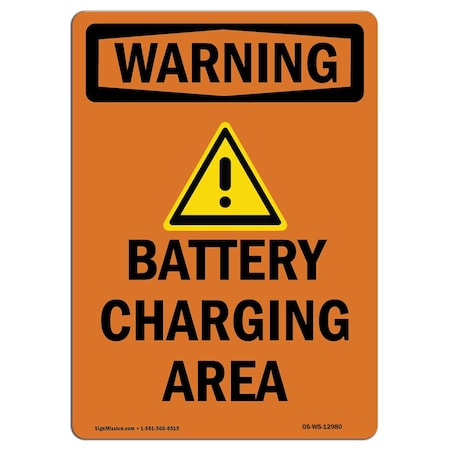 Signmission Safety Sign, OSHA WARNING, 7" Height, Battery Charging Area ...