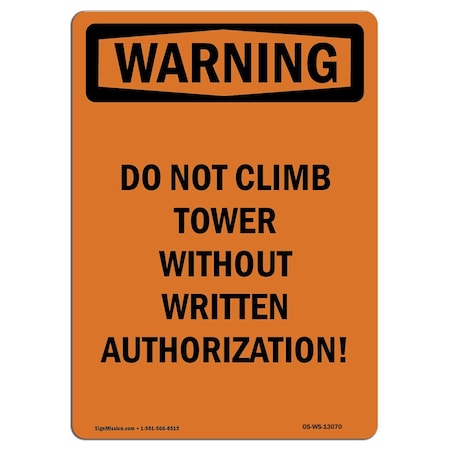 Signmission Safety Sign, OSHA WARNING, 10" Height, Rigid Plastic, Do ...