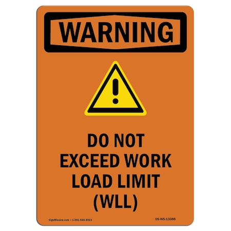 Signmission OSHA WARNING Sign, Do Not Exceed Work W/ Symbol, 7in X 5in ...