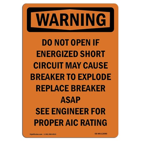 Signmission Safety Sign, OSHA WARNING, 14" Height, Aluminum, Do Not ...