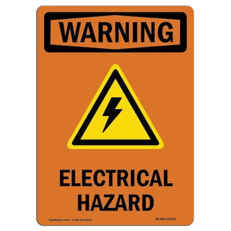 Signmission Safety Sign, OSHA WARNING, 10" Height, Electrical Hazard ...