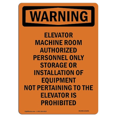 Signmission Safety Sign, OSHA WARNING, 10" Height, Elevator Machine ...