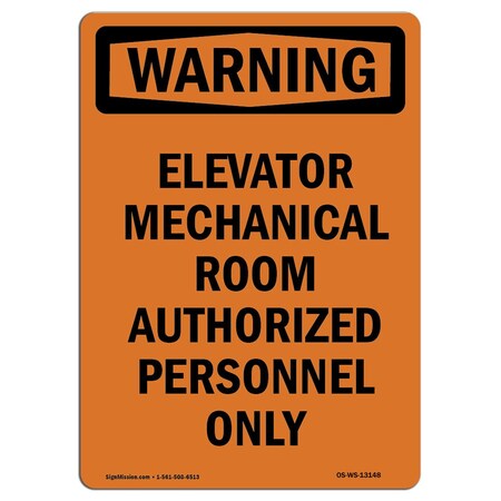 Signmission Safety Sign, OSHA WARNING, 10" Height, Elevator Mechanical ...