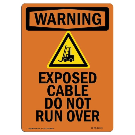 Signmission Safety Sign, OSHA WARNING, 7" Height, Exposed Cable Do Not ...