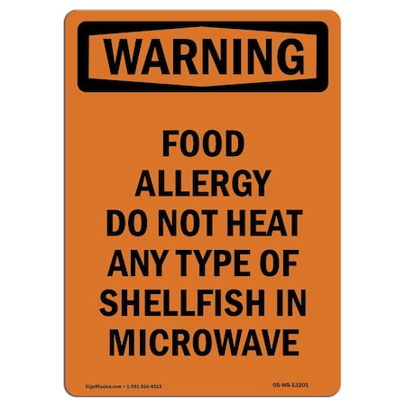 Signmission OSHA WARNING Sign, Food Allergy Do Not Heat Any Type, 14in ...