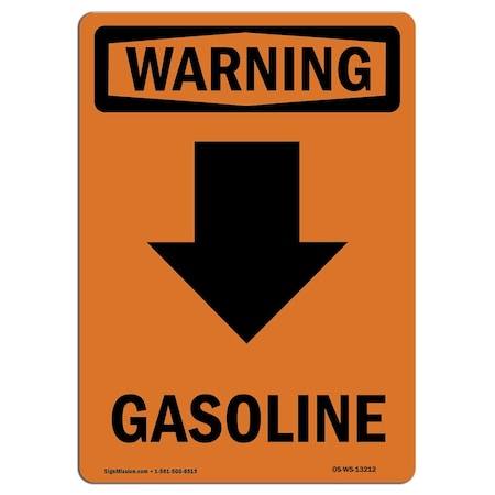 Signmission Safety Sign, OSHA WARNING, 7" Height, Gasoline [Down Arrow ...
