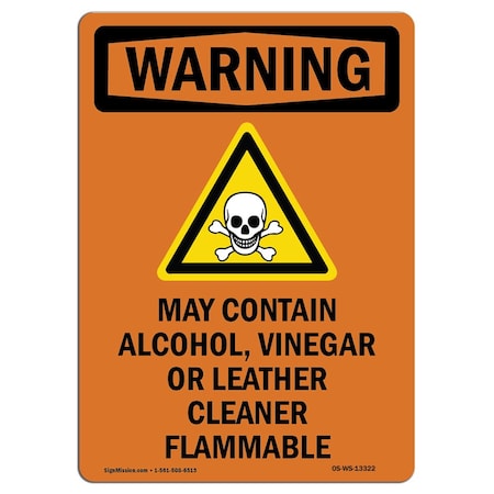 Signmission Safety Sign, OSHA WARNING, 7" Height, May Contain Alcohol ...