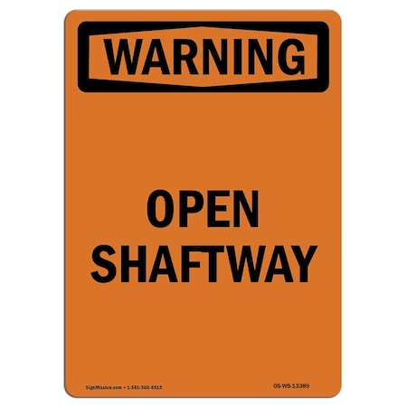 Signmission OSHA WARNING Sign, Open Shaftway, 10in X 7in Aluminum, 7" W ...