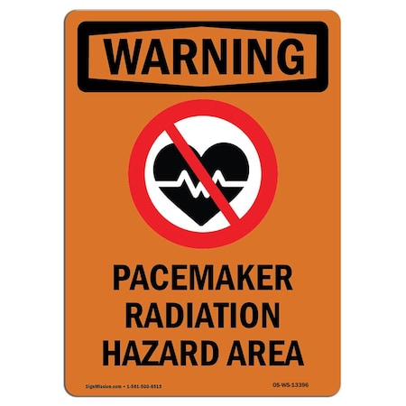 Signmission OSHA WARNING Sign, Pacemaker Radiation W/ Symbol, 18in X ...