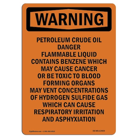 Signmission Safety Sign, OSHA WARNING, 24" Height, Petroleum Crude Oil ...