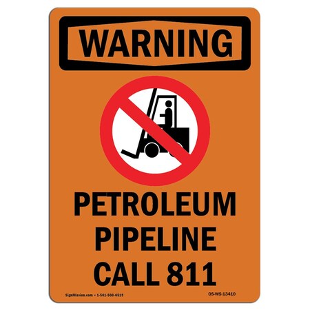 Signmission OSHA WARNING Sign, Petroleum Pipeline Call 811 W/ Symbol ...