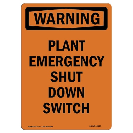 Signmission Safety Sign, OSHA WARNING, 24" Height, Aluminum, Plant ...