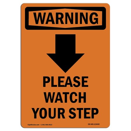 Signmission OSHA WARNING Sign, Please Watch Your, 14in X 10in Alum, 10 ...