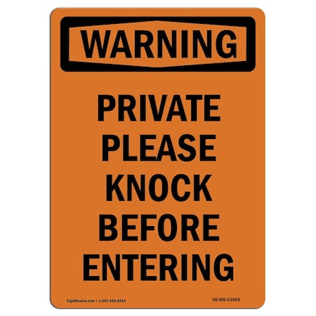 Signmission Safety Sign, OSHA WARNING, 7" Height, Private Please Knock ...