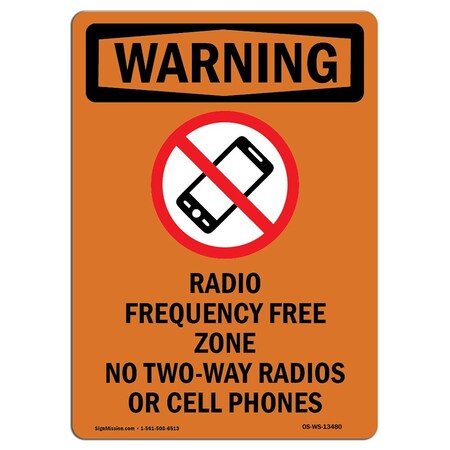 Signmission Safety Sign, OSHA WARNING, 7" Height, Radio Frequency Free ...