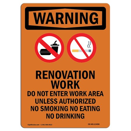 Signmission Safety Sign, OSHA WARNING, 7" Height, Renovation Work Do ...