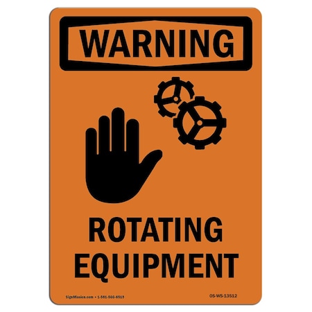 Signmission Safety Sign, OSHA WARNING, 7" Height, Rotating Equipment ...
