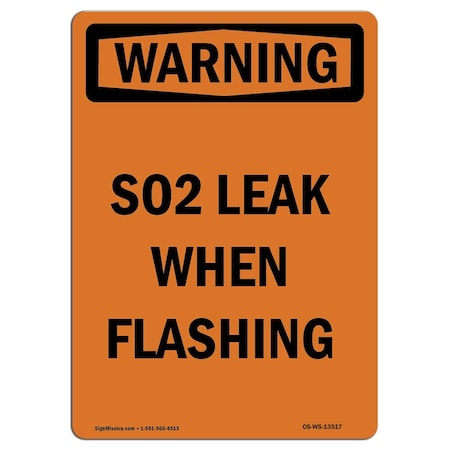 Signmission Safety Sign, OSHA WARNING, 10" Height, Aluminum, S02 Leak ...