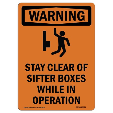 Signmission OSHA WARNING Sign, Stay Clear Of Sifter W/ Symbol, 14in X ...