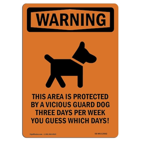 Signmission Safety Sign, OSHA WARNING, 7" Height, This Area Protected ...