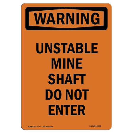 Signmission Safety Sign, OSHA WARNING, 10" Height, Unstable Mine Shaft ...