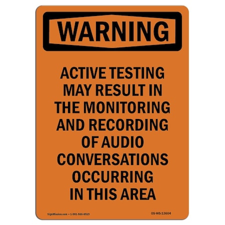 Signmission Safety Sign, OSHA WARNING, 14" Height, Audio Conversations ...