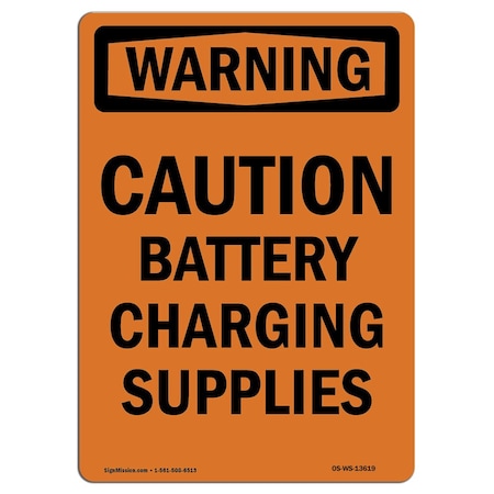 Signmission Safety Sign, OSHA WARNING, 7" Height, Caution Battery ...