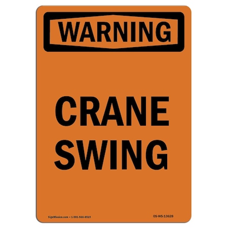Signmission Safety Sign, OSHA WARNING, 7" Height, Crane Swing, Portrait ...